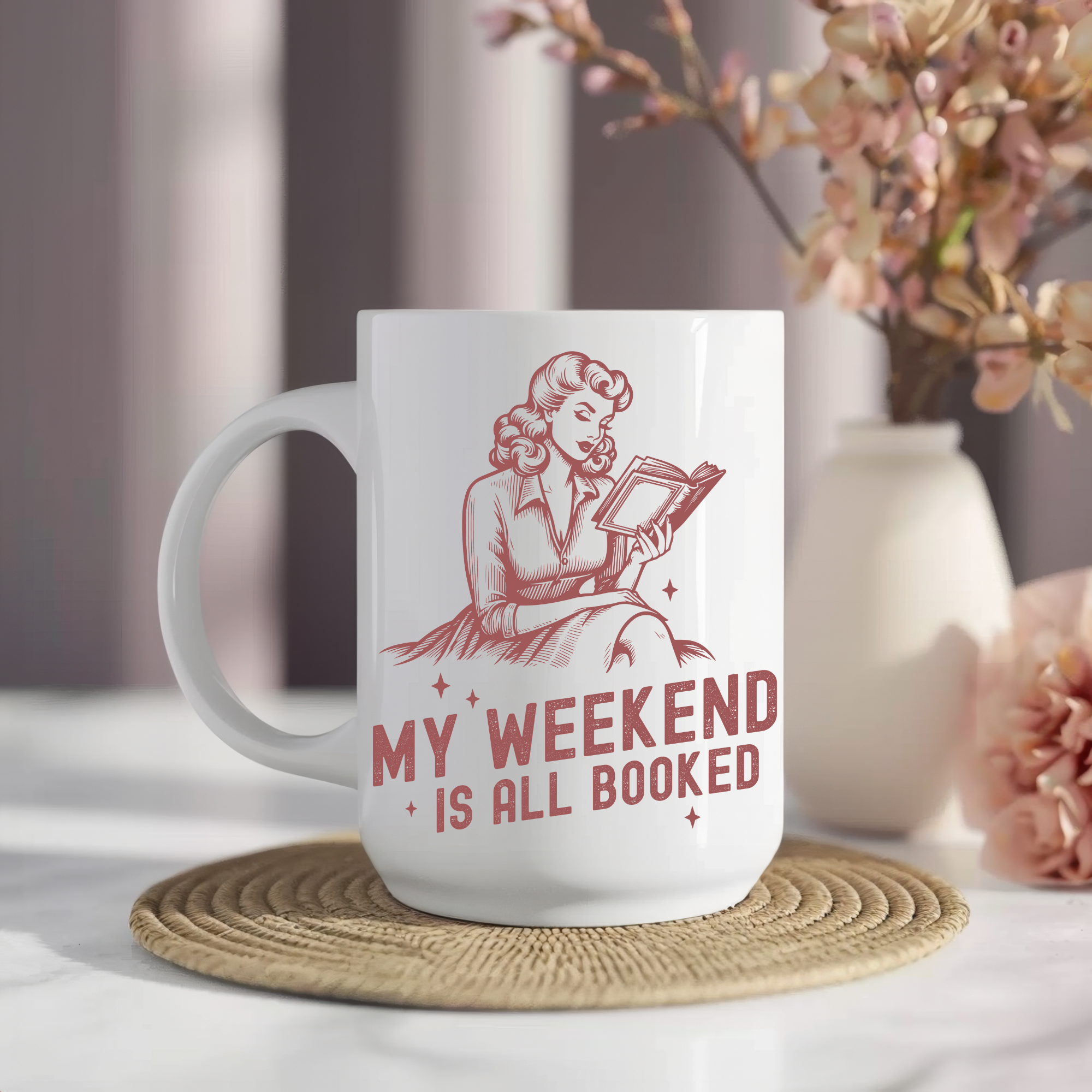 WEEKEND IS FULLY BOOKED MUG 15 OZ – Reivaj Design Essentials